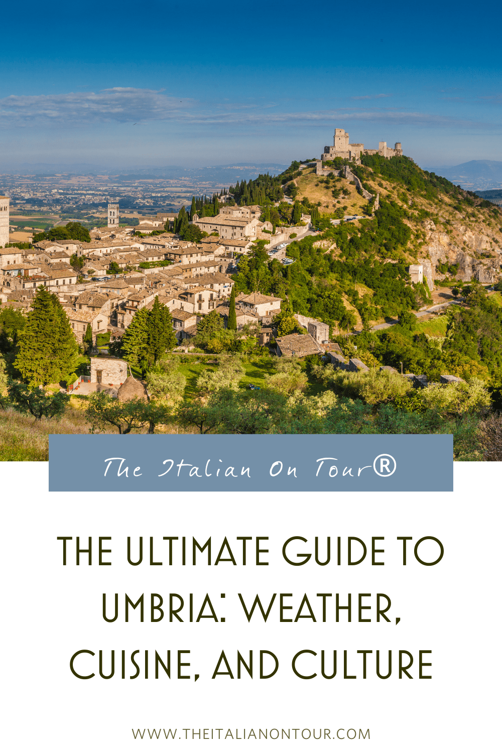The Ultimate Guide to Umbria: Weather, Cuisine, and Culture | The ...